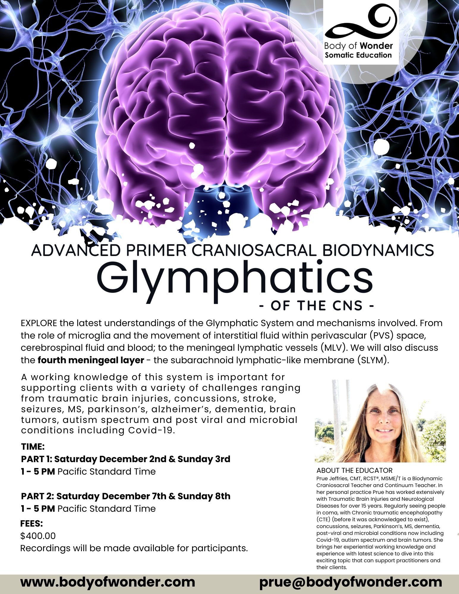 Glymphatics of the CNS, a Biodynamic Orientation